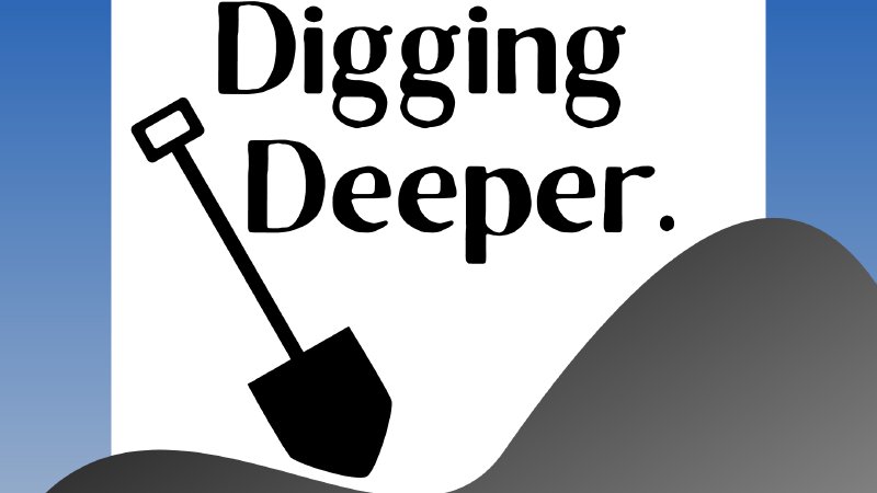 Digging Deeper | From Darkness to Light | CM @ GVSU