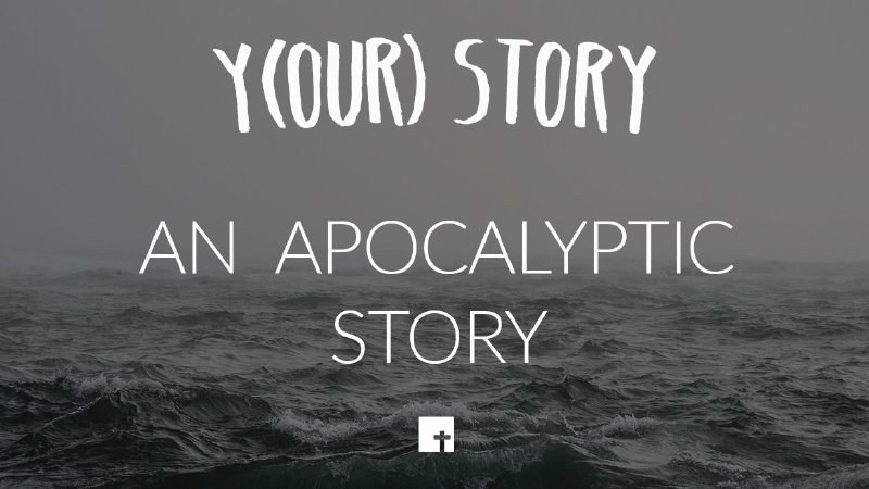 An Apocalyptic Story | Word of Life Church
