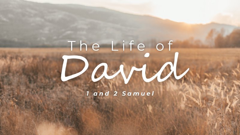 The Life of David 5 | St. Helena's Anglican