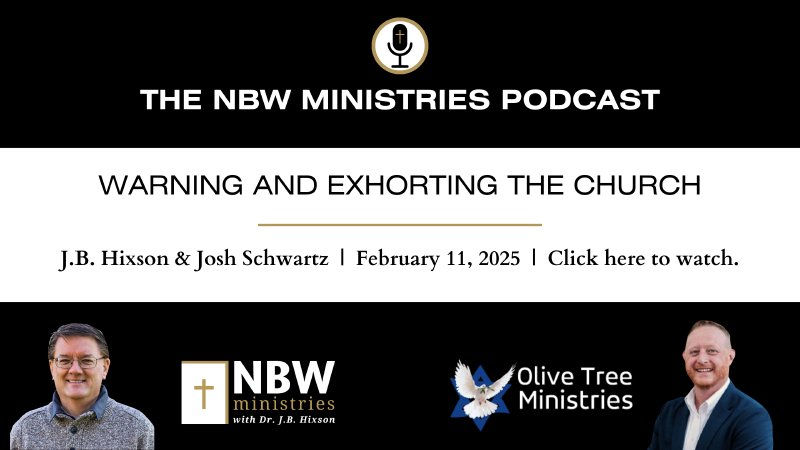 1163. Warning and Exhorting the Church | NBW Ministries