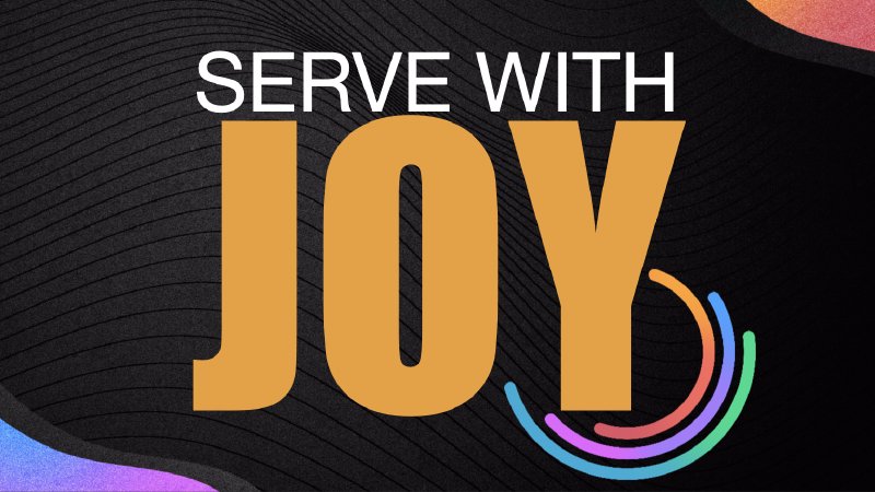 Serve With Joy | Harvest Bible Chapel Barbados