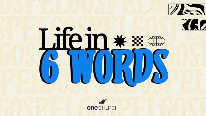 Life in 6 Words | One Church NY