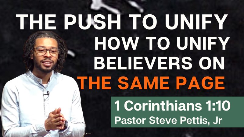 The Push To Unify - How To Unify Believers On The Same Page | Christ ...