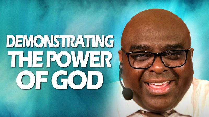 Demonstrating the Power of God | Sean Pinder Ministries