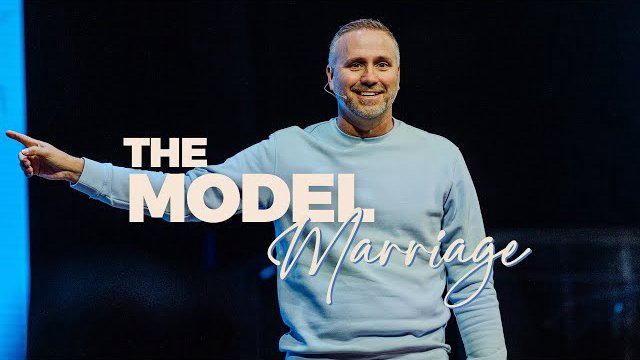 The Model Marriage | The Lakeside Church