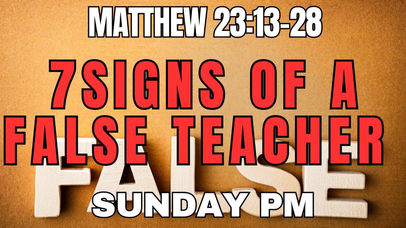7 Signs Of A False Teacher | Calvary Church | Sparta, IL