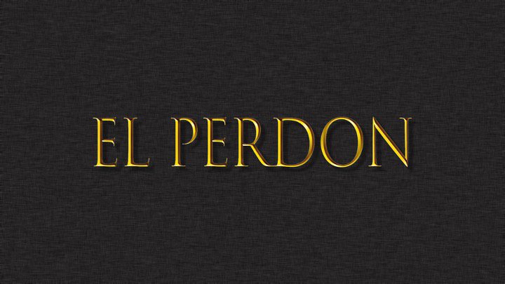 El Perdón | House of Praise International Church