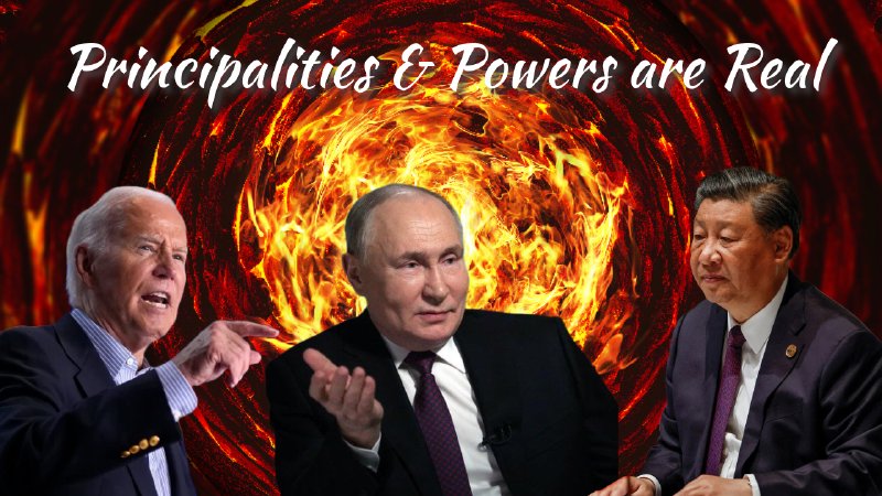 Principalities and Powers are Real | Binghamtown Baptist Church