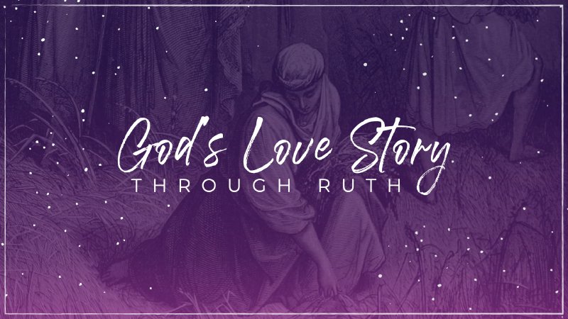 Ruth 2 | First Baptist Gatlinburg