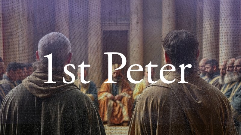 1st Peter, Part 1 | Man O War Church