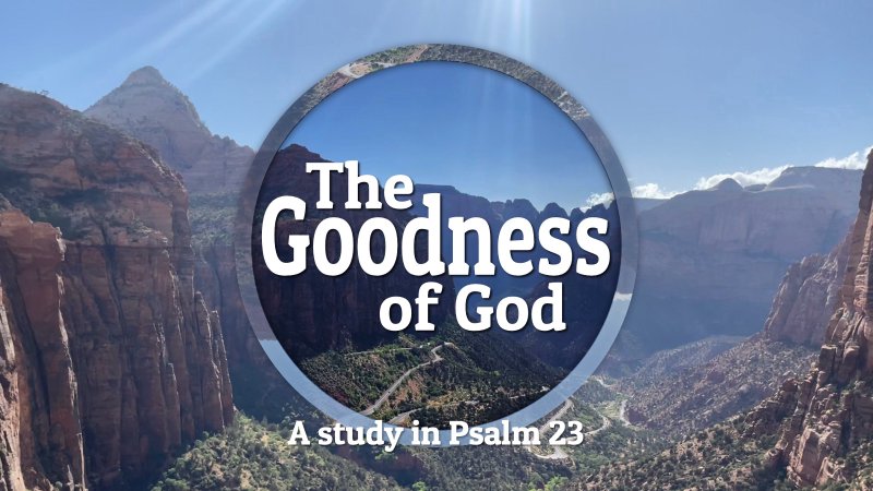 The Goodness of God | Western Heights Church of Christ