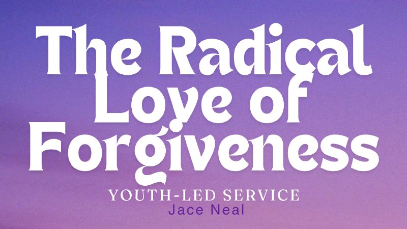 "The Radical Love of Forgiveness" - Jace Neal | CALVARY CREEKSIDE