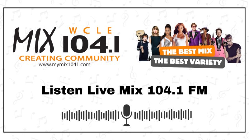 Mix 104.1 FM Live | Mix 104.1 WCLE