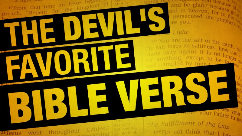 The Devil's Favorite Bible Verse | Community Baptist Church Siler City NC