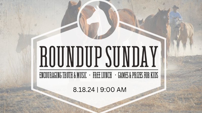 Round-Up Sunday | Bible Baptist Church - CA