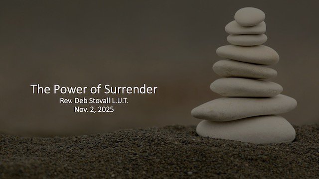 “The Power of Surrender” Sunday Sermon | Unity of Dallas