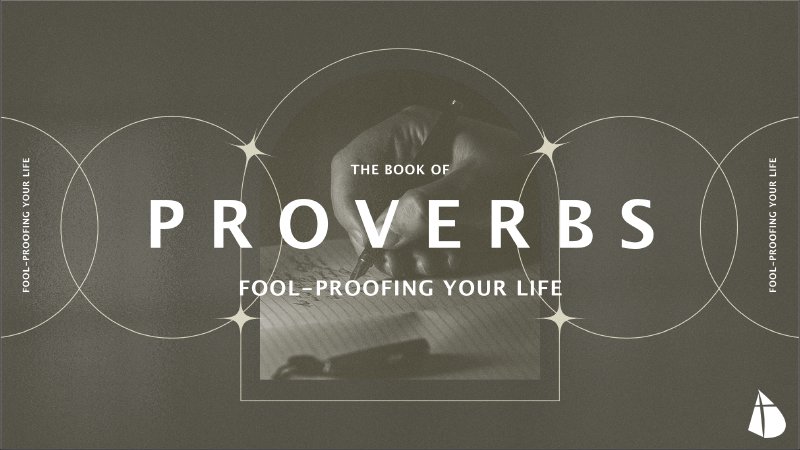 PROVERBS WEEK 2 | Good Life Church