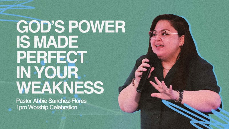 GOD'S POWER IS MADE PERFECT IN YOUR WEAKNESS | River of God Ortigas