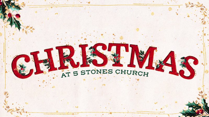 Christmas at 5 Stones Church - Part 1 | Franklin | non-denominational ...