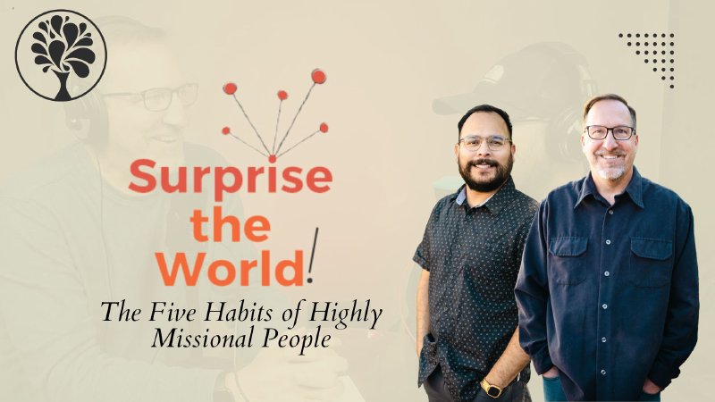 Habits of Highly Missional People | New Life Church - CA - 93105