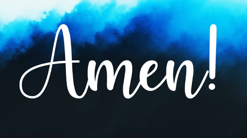 Amen | Huntington First Church of the Nazarene