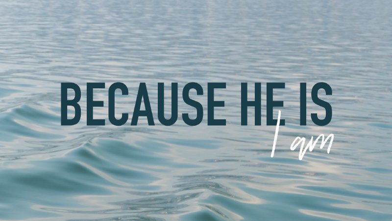 Because He Is, I AM | Renew Church