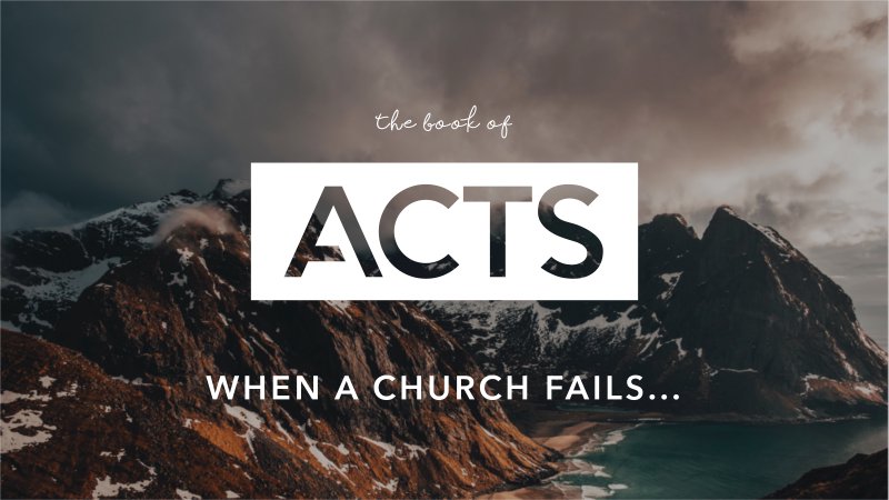 Part Four: When a Church Fails... | CityHill Church|Northshore