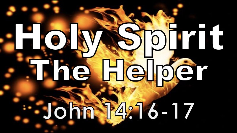 Holy Spirit the Helper | The Potterâ€™s Christian Life Center