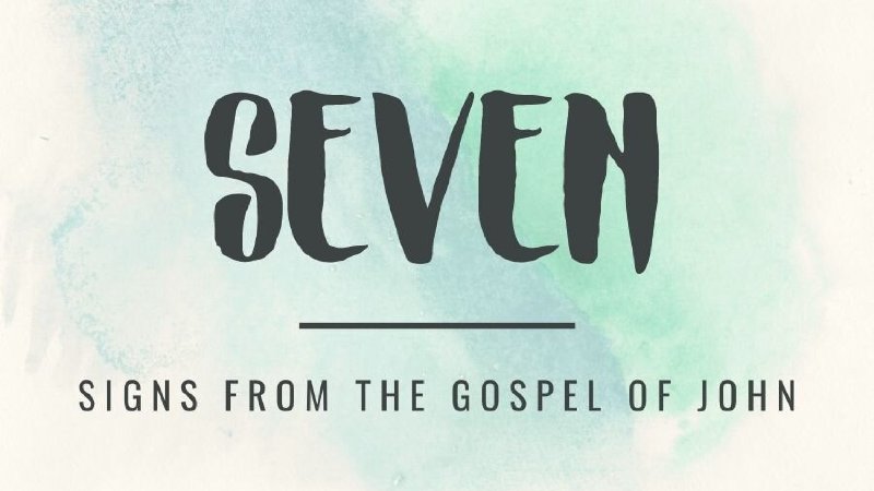 The Seven Signs of Jesus Christ | Midway Presbyterian Church - GA