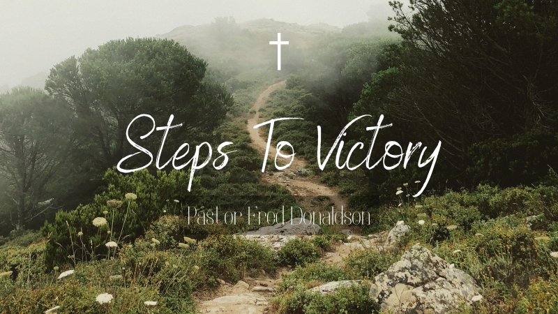 Steps To Victory | Desert Chapel