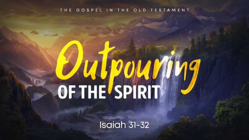 The Outpouring of the Spirit | Word of Grace Bible Church