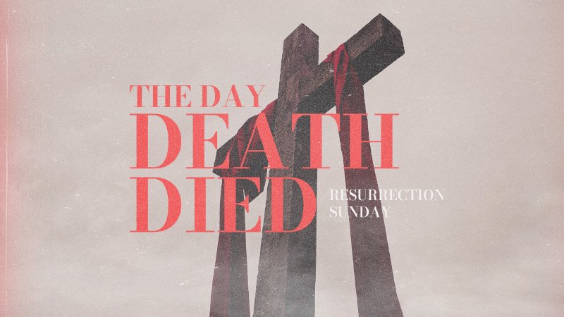Resurrection Sunday: The Day Death Died | Lomax Assembly