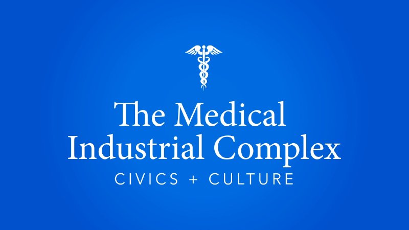 The Medical Industrial Complex | Calvary Chapel Chattanooga