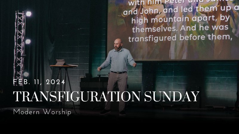 SERMON - The Transfiguration | LVfirst United Methodist Church