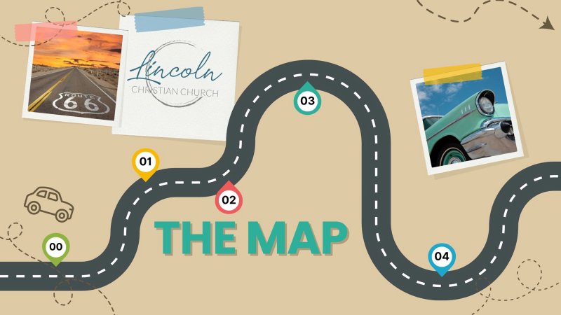 The Map: Your Roadmap for the Spiritual Journey | Lincoln Christian Church