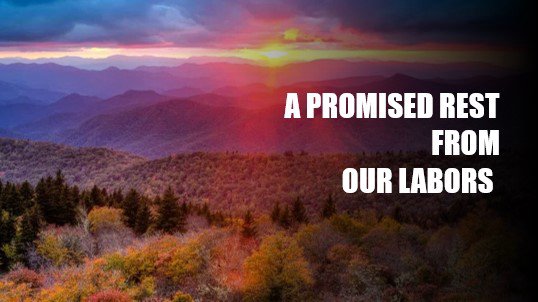 A PROMISED REST FROM OUR LABORS | Matthews Church of God