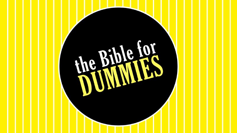 The Bible For Dummies | Church Of Celebration