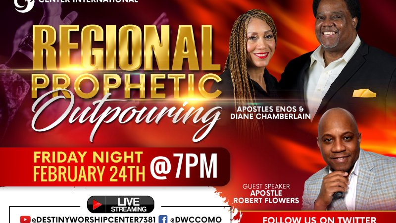 Regional Prophetic Outpouring w/ Apostle Robert Flowers | Destiny Worship Center, Inc.