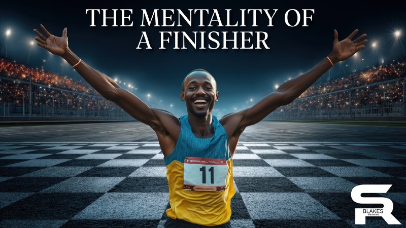 The Mentality of a Finisher | Bishop Samuel R. Blakes | New Home ...
