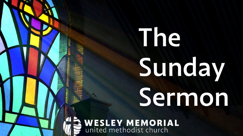 Life Verses: Part 1 - What is love? | Wesley Memorial UMC
