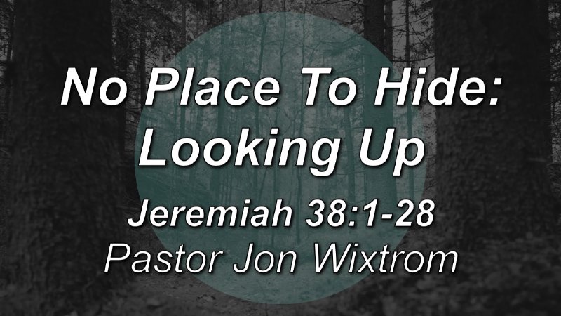 No Place to Hide: Looking Up | Church of the Open Door