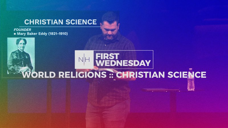 World Religions: Christian Science and Scientology | New Hope Bend