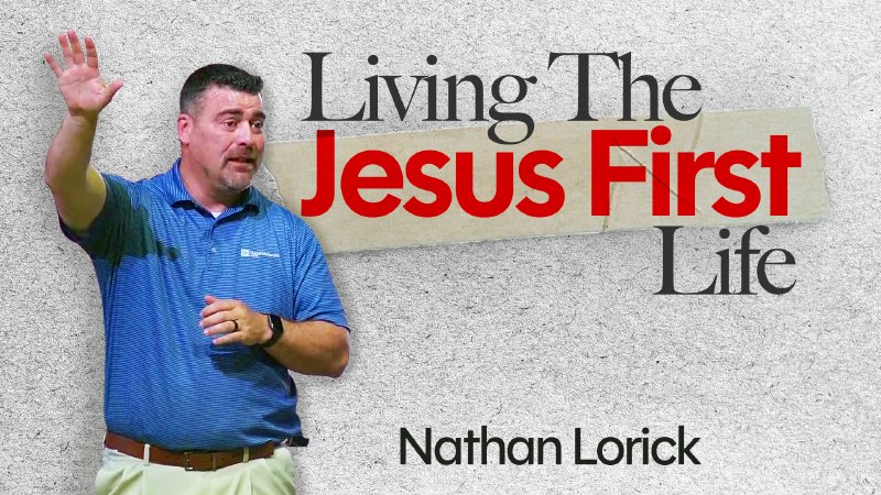 Living The Jesus First Life | First Celina