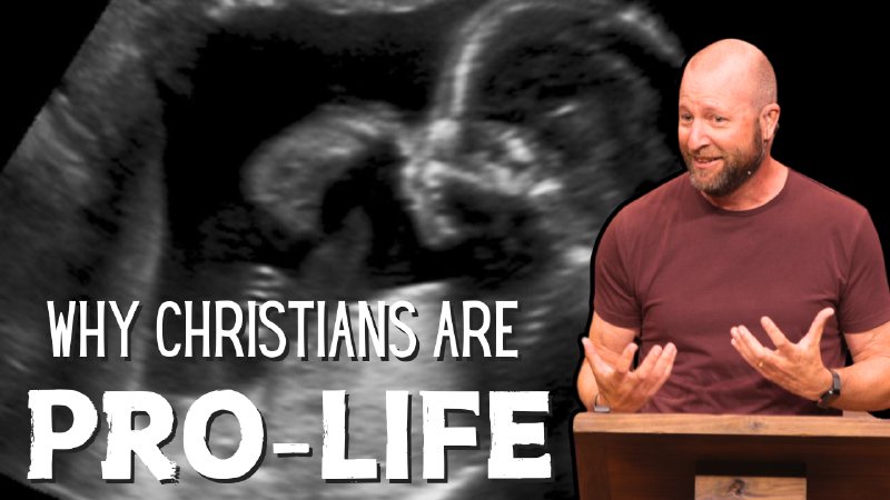 Why Christians Are Pro-Life | Grace City Church