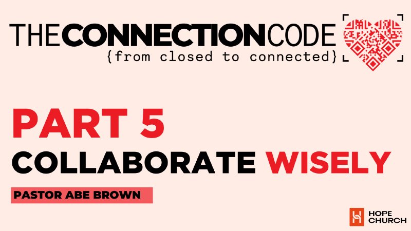 The Connection Code - Part 5 | Hope Church YYC