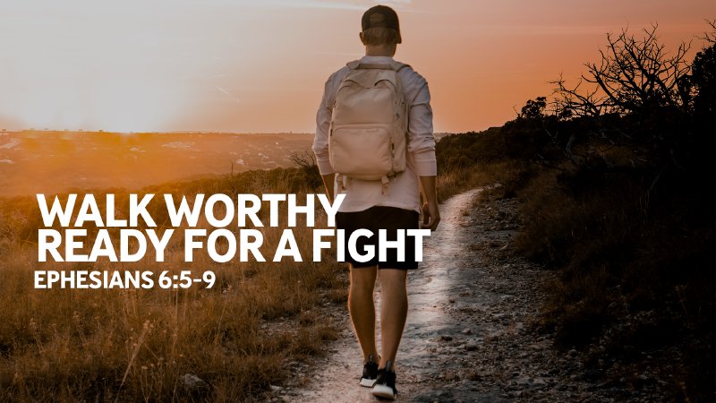 Walk Worthy Ready for a Fight Part 1 | Concord Baptist Church