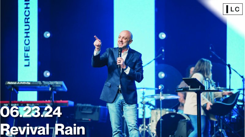 Revival Rain | Life Church