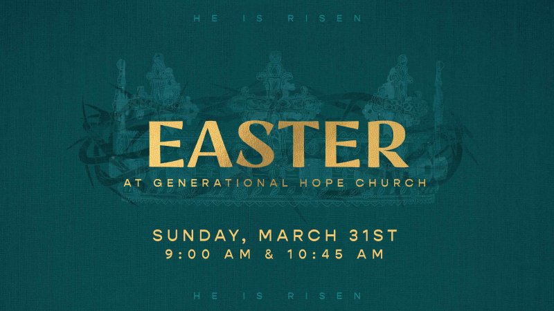 Easter 2024 | Generational Hope Church