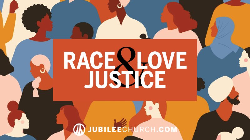 Race, Love, & Justice: Defining Terminology | Jubilee Church - Woodstock