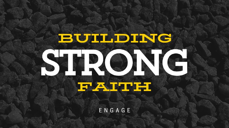 Building Strong Faith 2024 - Engage | Zion Community Church